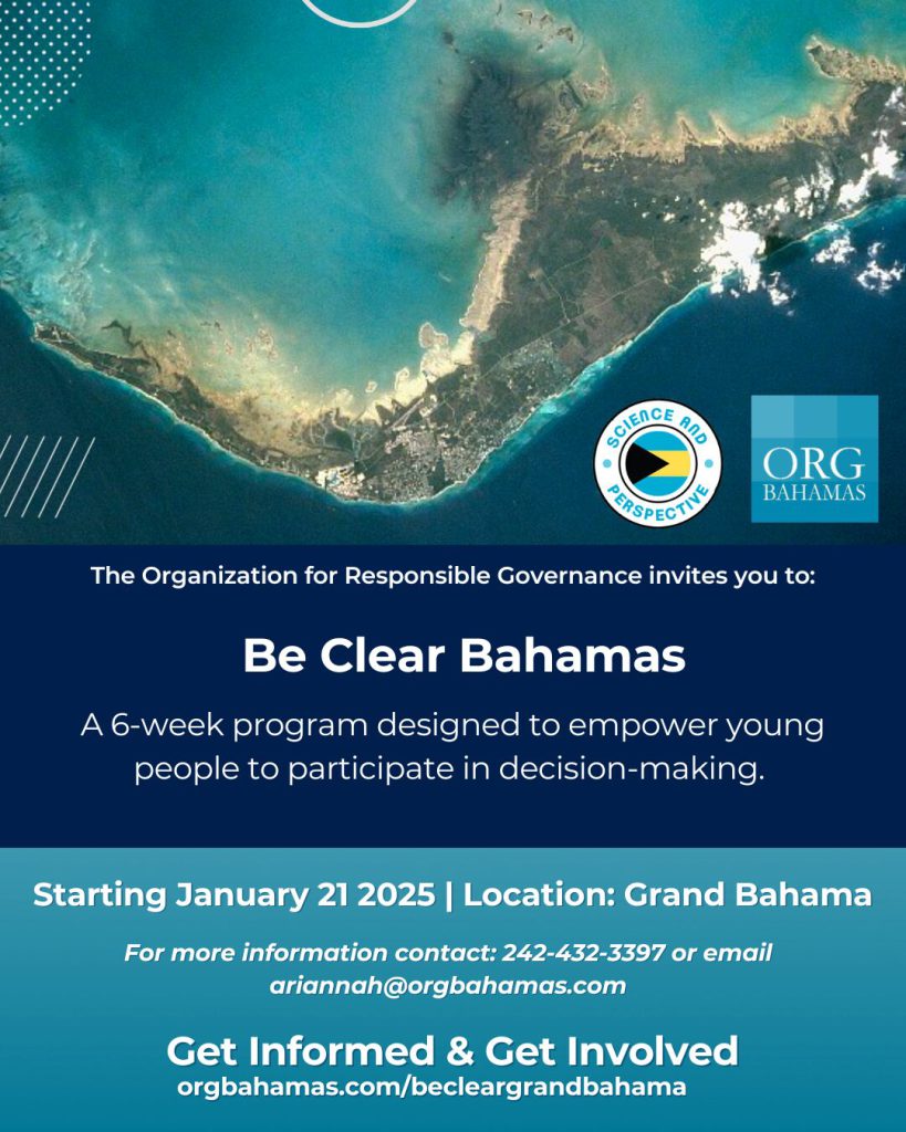 Be Clear Bahamas - Grand Bahama - Organization for Responsible Governance